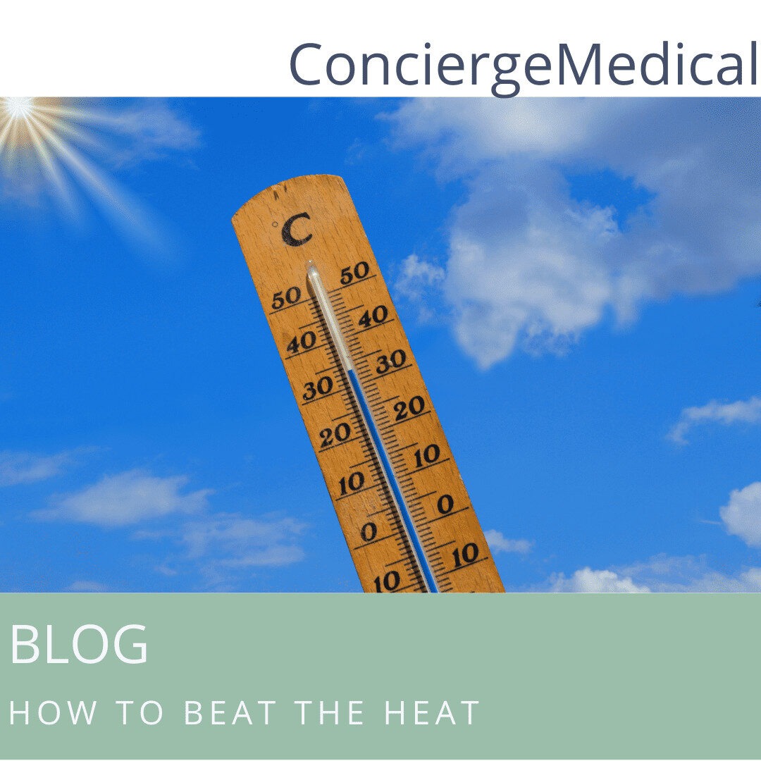 Beat the Heat - Concierge Medical
