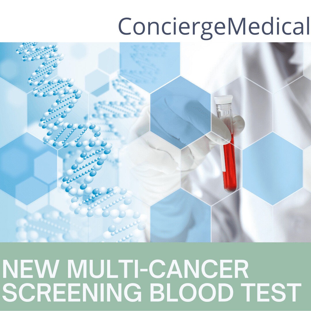 New Blood Test for Multi-Cancer Screening - Concierge Medical